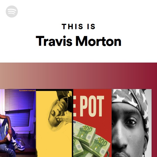 This Is Travis Morton - playlist by Spotify | Spotify