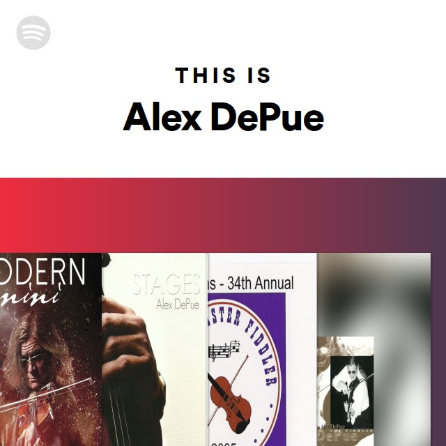 This Is Alex DePue - playlist by Spotify | Spotify