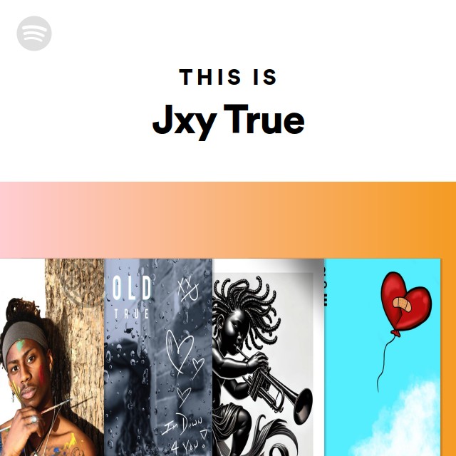 This Is Jxy True - playlist by Spotify | Spotify