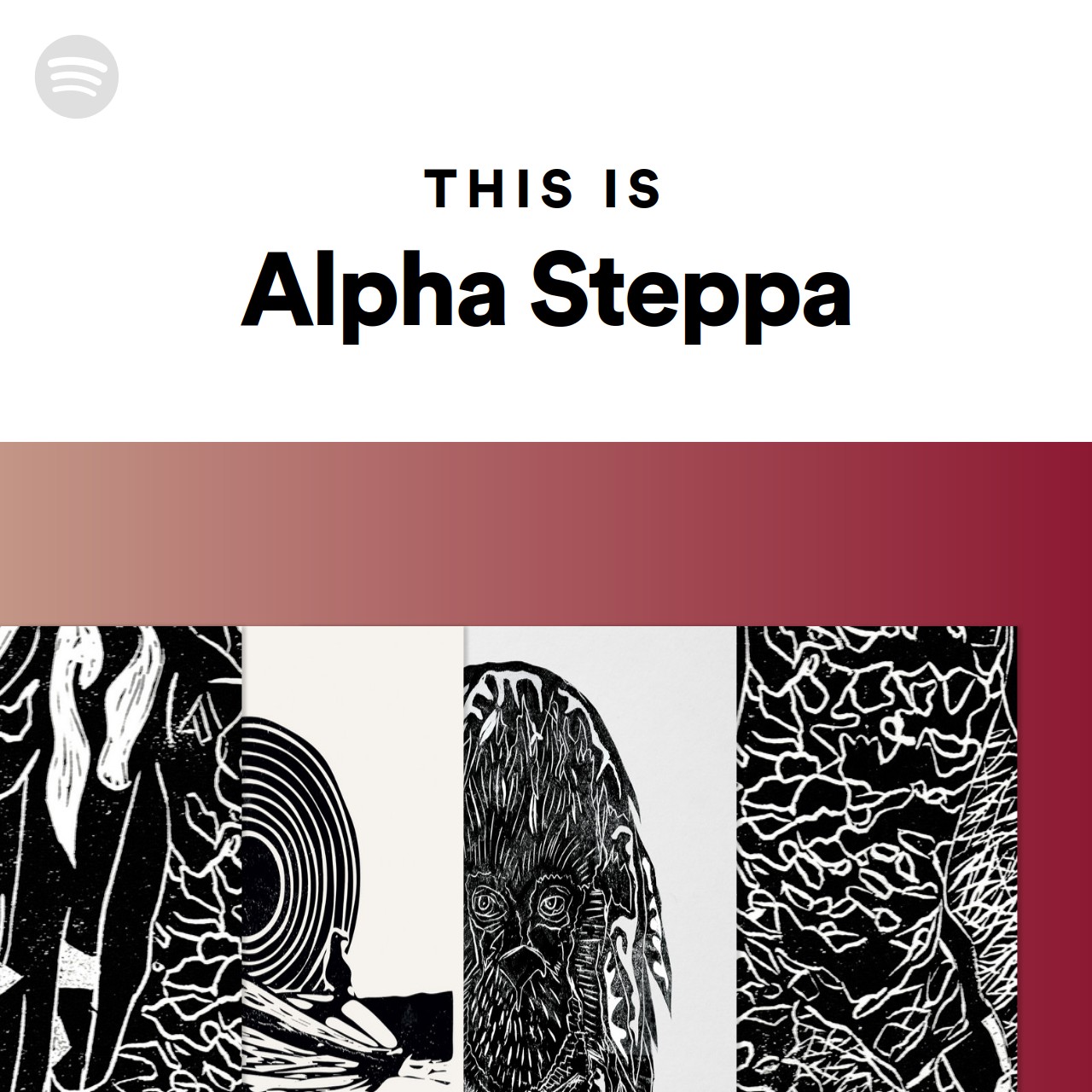 This Is Alpha Steppa | Spotify Playlist
