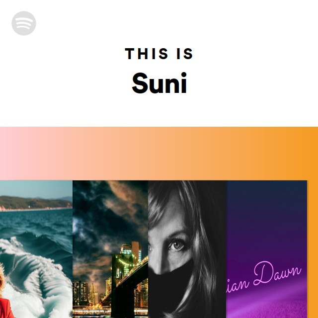 This Is Suni - playlist by Spotify | Spotify