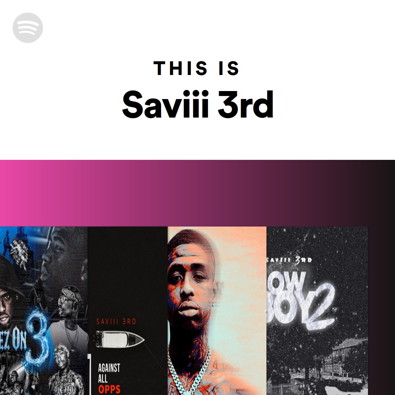 This Is Saviii 3rd | Spotify Playlist