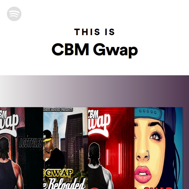 This Is CBM Gwap | Spotify Playlist