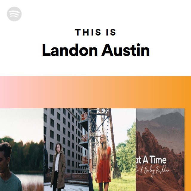 Landon Austin | Spotify