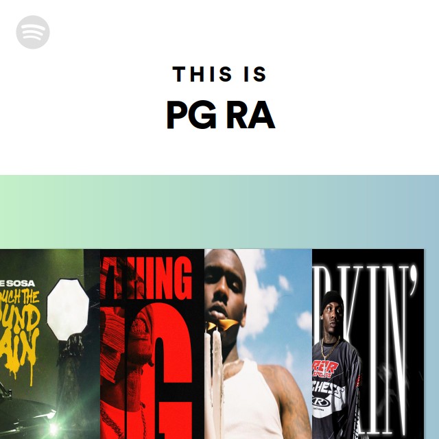 This Is PG RA - playlist by Spotify | Spotify