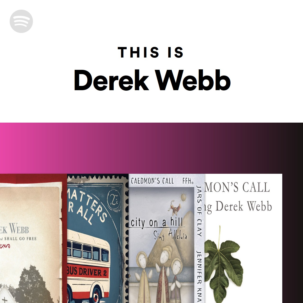 This Is Derek Webb | Spotify Playlist