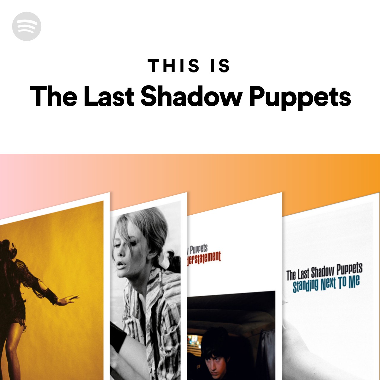 This Is The Last Shadow Puppets | Spotify Playlist