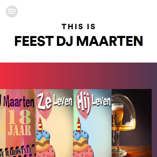 This Is FEEST DJ MAARTEN - playlist by Spotify | Spotify