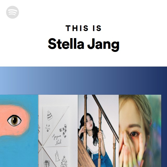 This Is Stella Jang - playlist by Spotify | Spotify