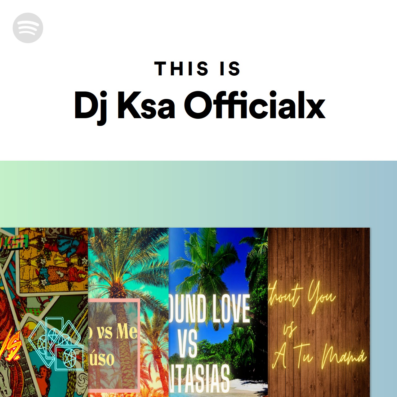 This Is Dj Ksa Officialx | Spotify Playlist