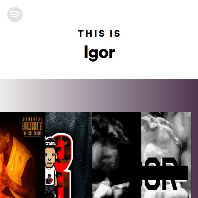 This Is Igor | Spotify Playlist