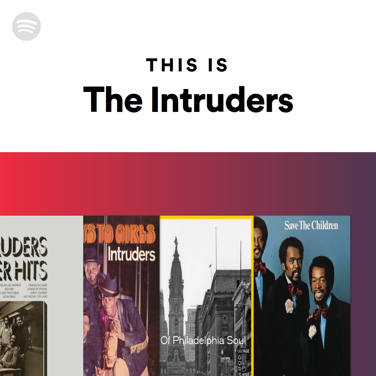 This Is The Intruders | Spotify Playlist