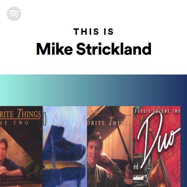 This Is Mike Strickland - playlist by Spotify | Spotify