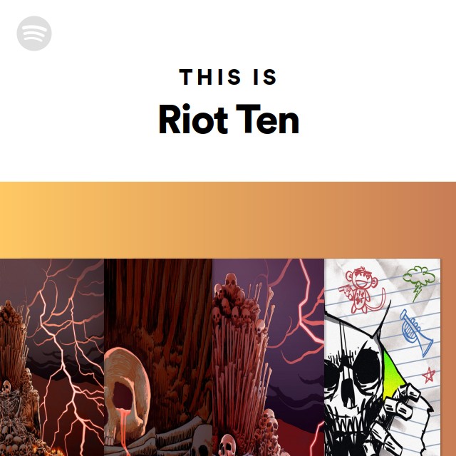 This Is Riot Ten - playlist by Spotify | Spotify