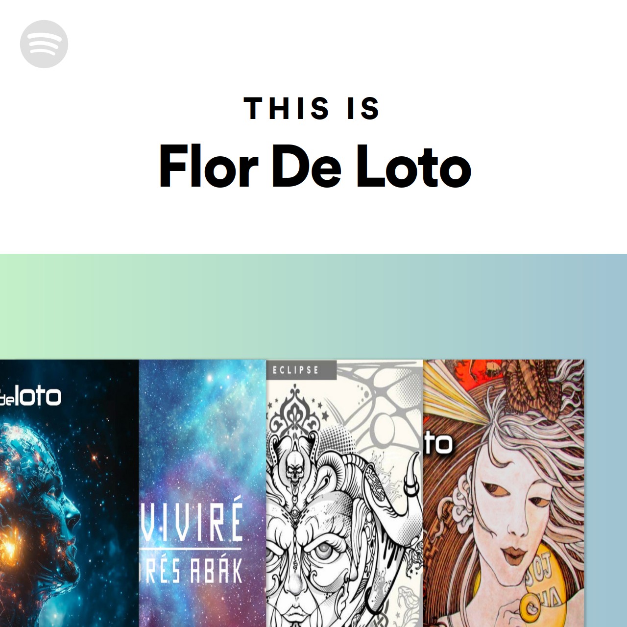 This Is Flor De Loto | Spotify Playlist