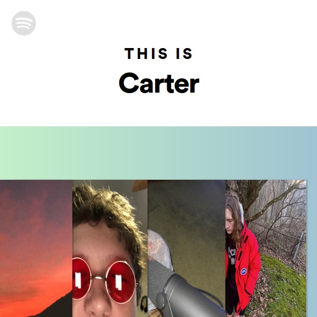 This Is Carter - playlist by Spotify | Spotify