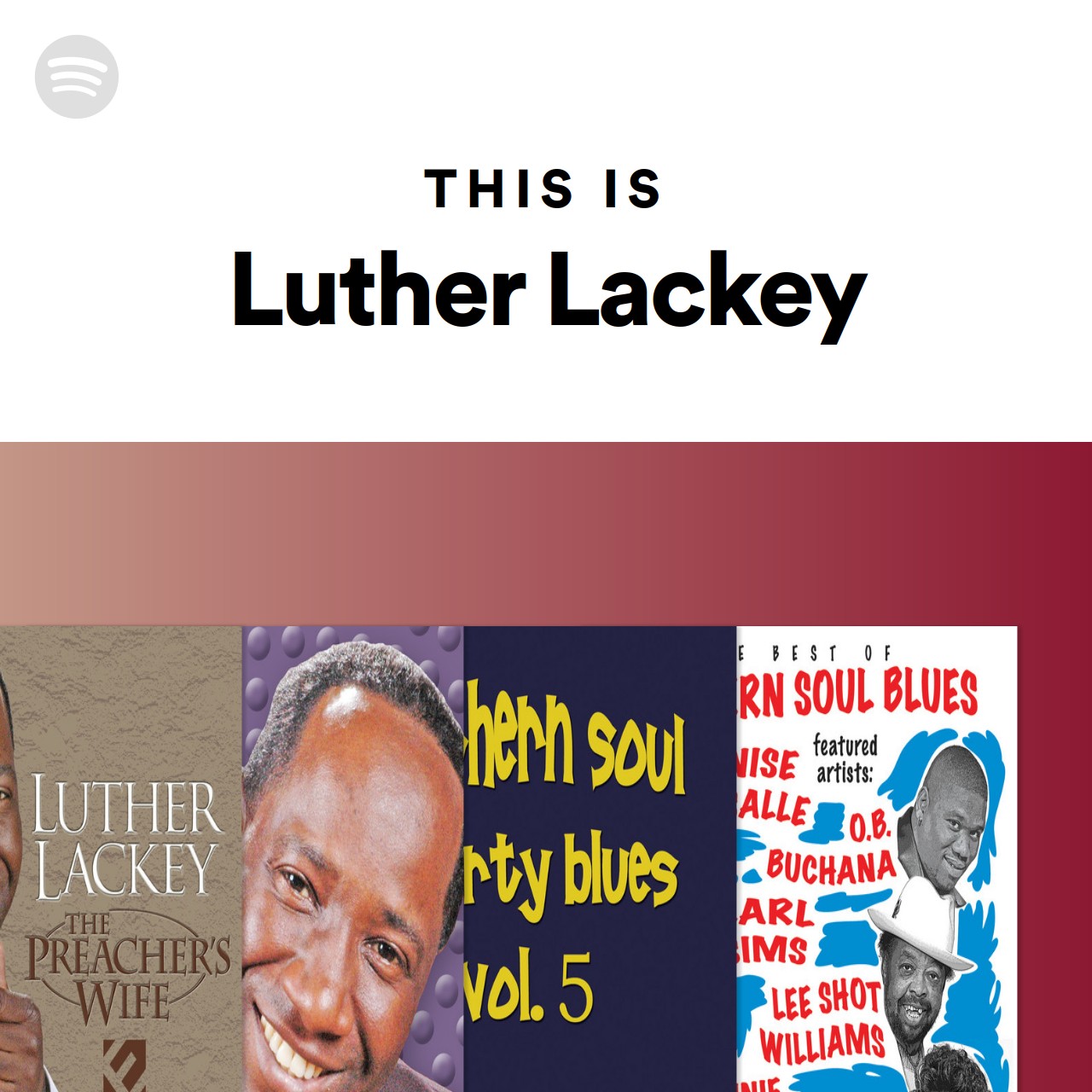 This Is Luther Lackey | Spotify Playlist