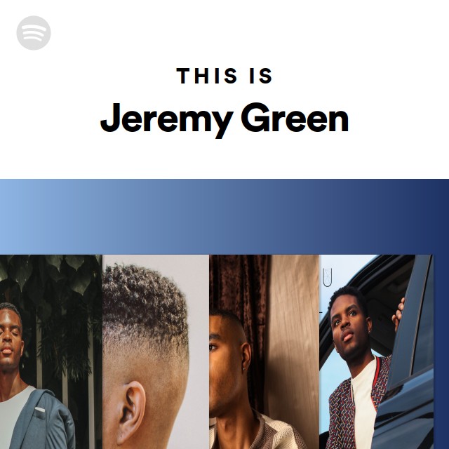 This Is Jeremy Green - playlist by Spotify | Spotify