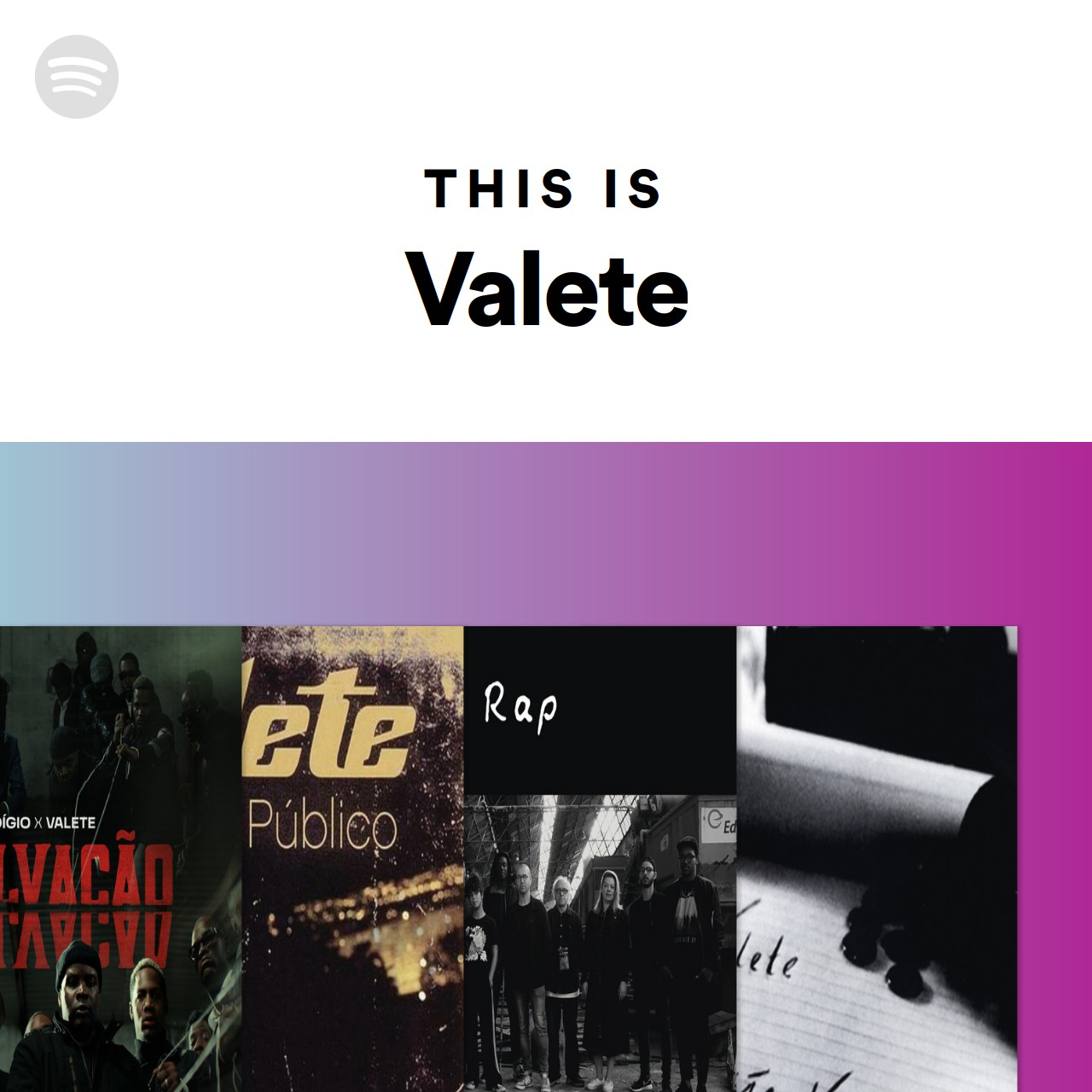 This Is Valete | Spotify Playlist