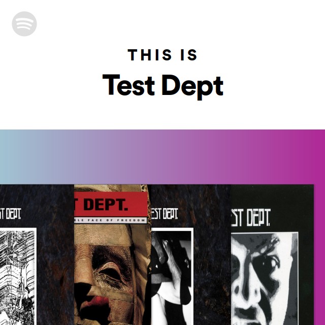 Test Dept | Spotify
