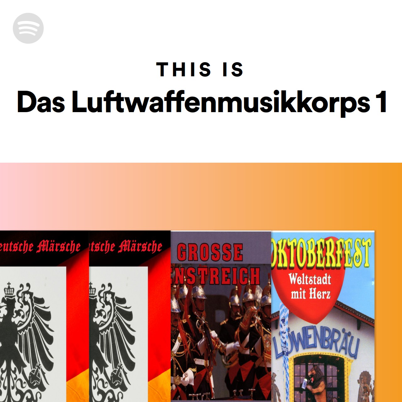 This Is Das Luftwaffenmusikkorps 1 | Spotify Playlist