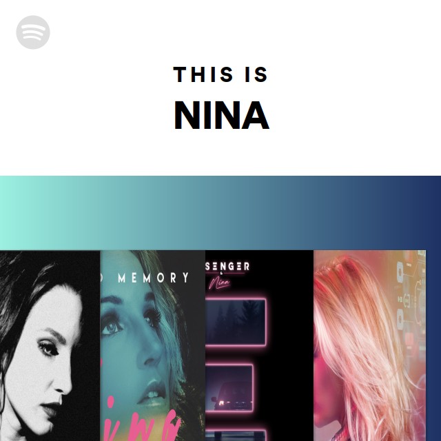 NINA | Spotify