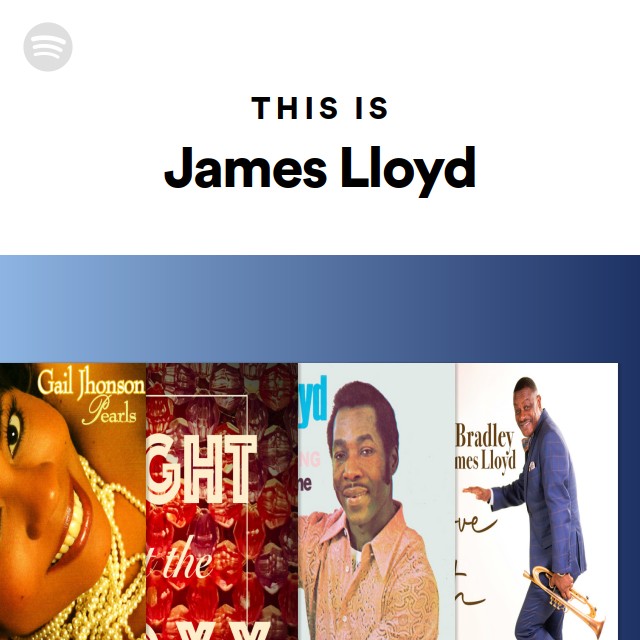 This Is James Lloyd - playlist by Spotify | Spotify