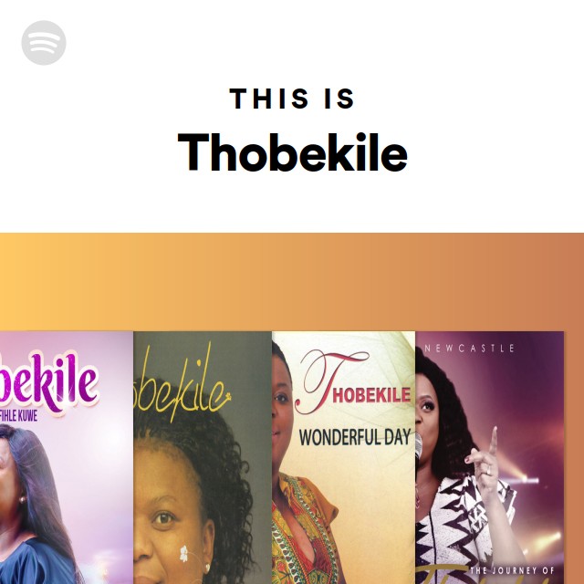 This Is Thobekile - playlist by Spotify | Spotify