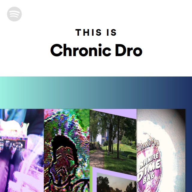 This Is Chronic Dro - playlist by Spotify | Spotify