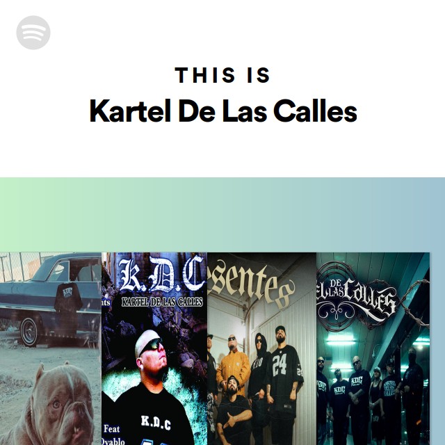 This Is Kartel De Las Calles - playlist by Spotify | Spotify