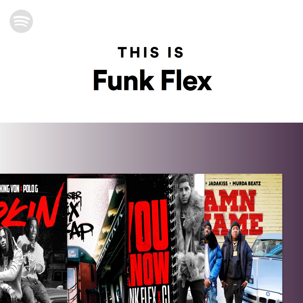 This Is Funk Flex | Spotify Playlist