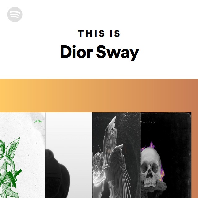 This Is Dior Sway - playlist by Spotify | Spotify