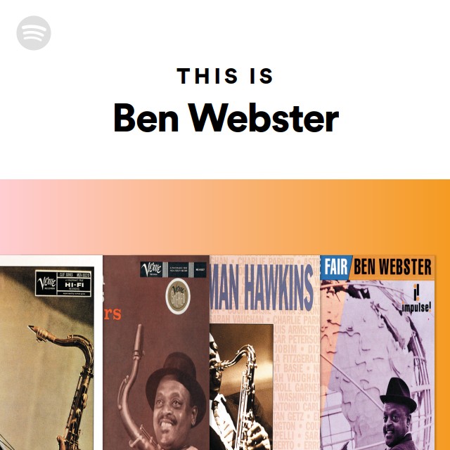 This Is Ben Webster - playlist by Spotify | Spotify