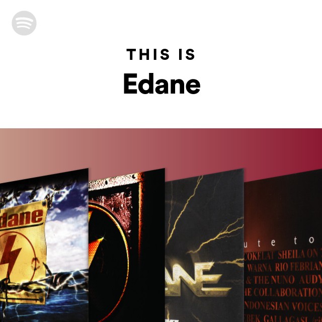 This Is Edane - playlist by Spotify | Spotify