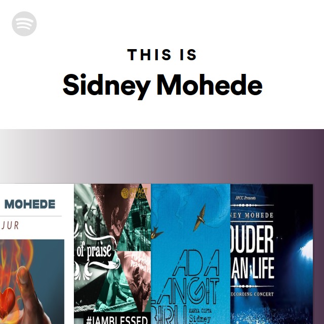 This Is Sidney Mohede | Spotify Playlist