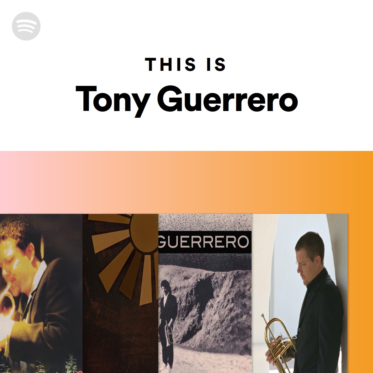 This Is Tony Guerrero | Spotify Playlist