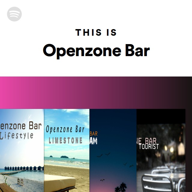 This Is Openzone Bar - playlist by Spotify | Spotify