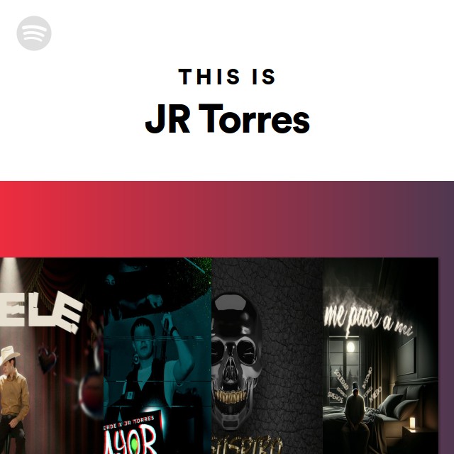 This Is JR Torres - playlist by Spotify | Spotify