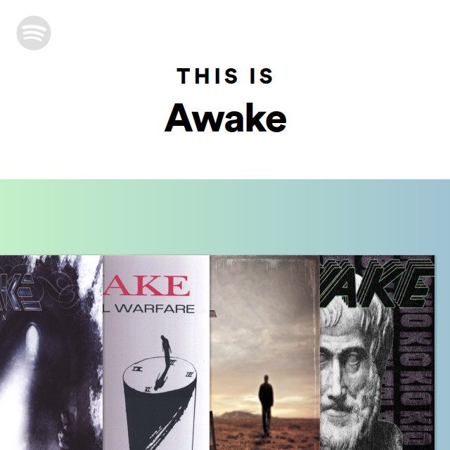 This Is Awake - playlist by Spotify | Spotify