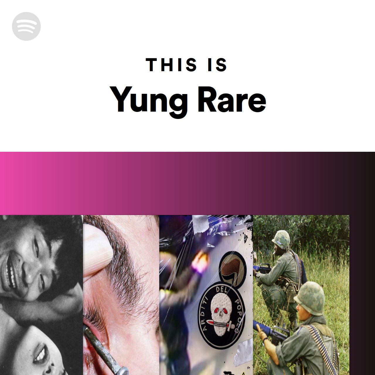 This Is Yung Rare | Spotify Playlist