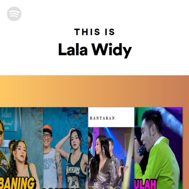 This Is Lala Widy - playlist by Spotify | Spotify