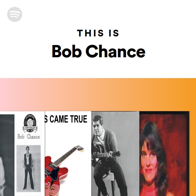 This Is Bob Chance - playlist by Spotify | Spotify