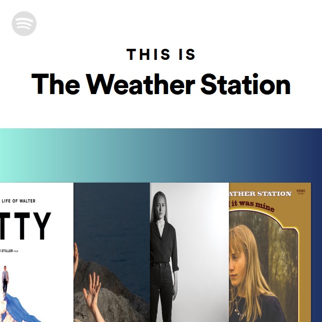 This Is The Weather Station - playlist by Spotify | Spotify