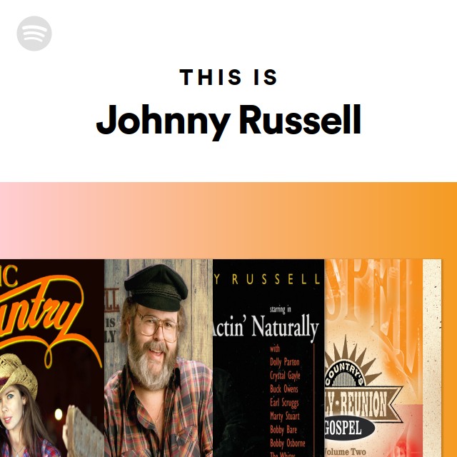 This Is Johnny Russell - playlist by Spotify | Spotify
