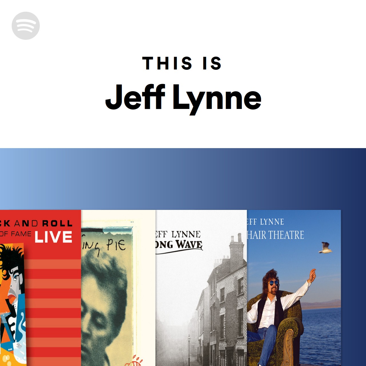 This Is Jeff Lynne | Spotify Playlist