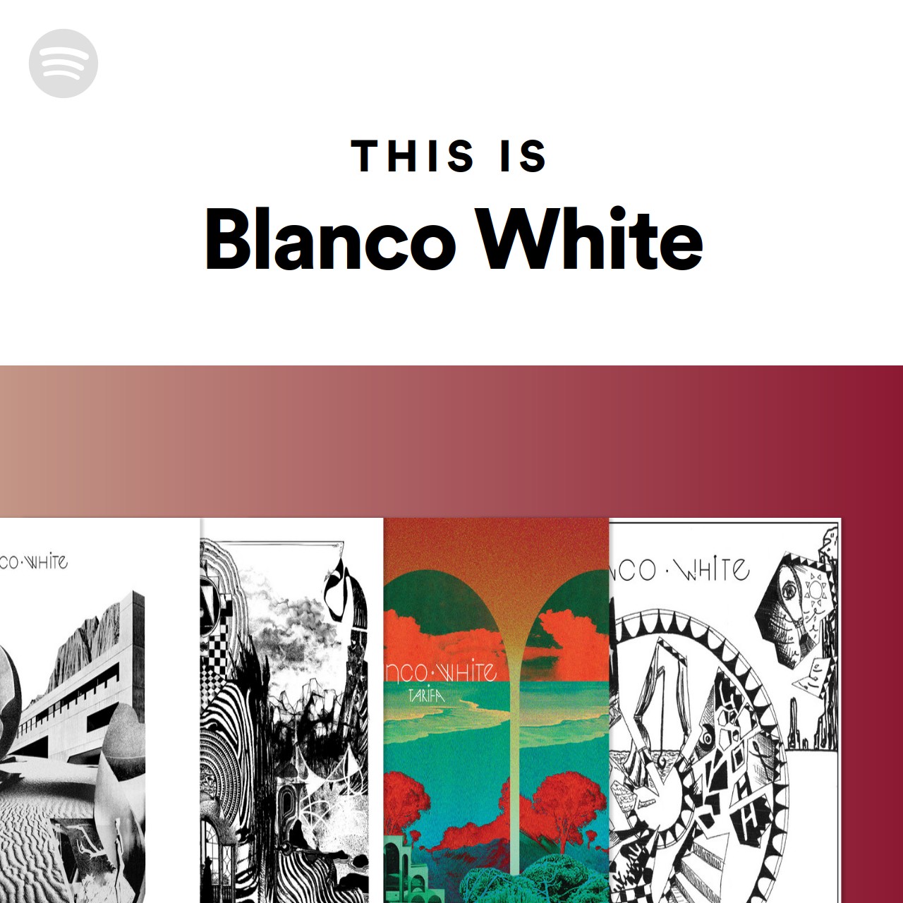 This Is Blanco White | Spotify Playlist