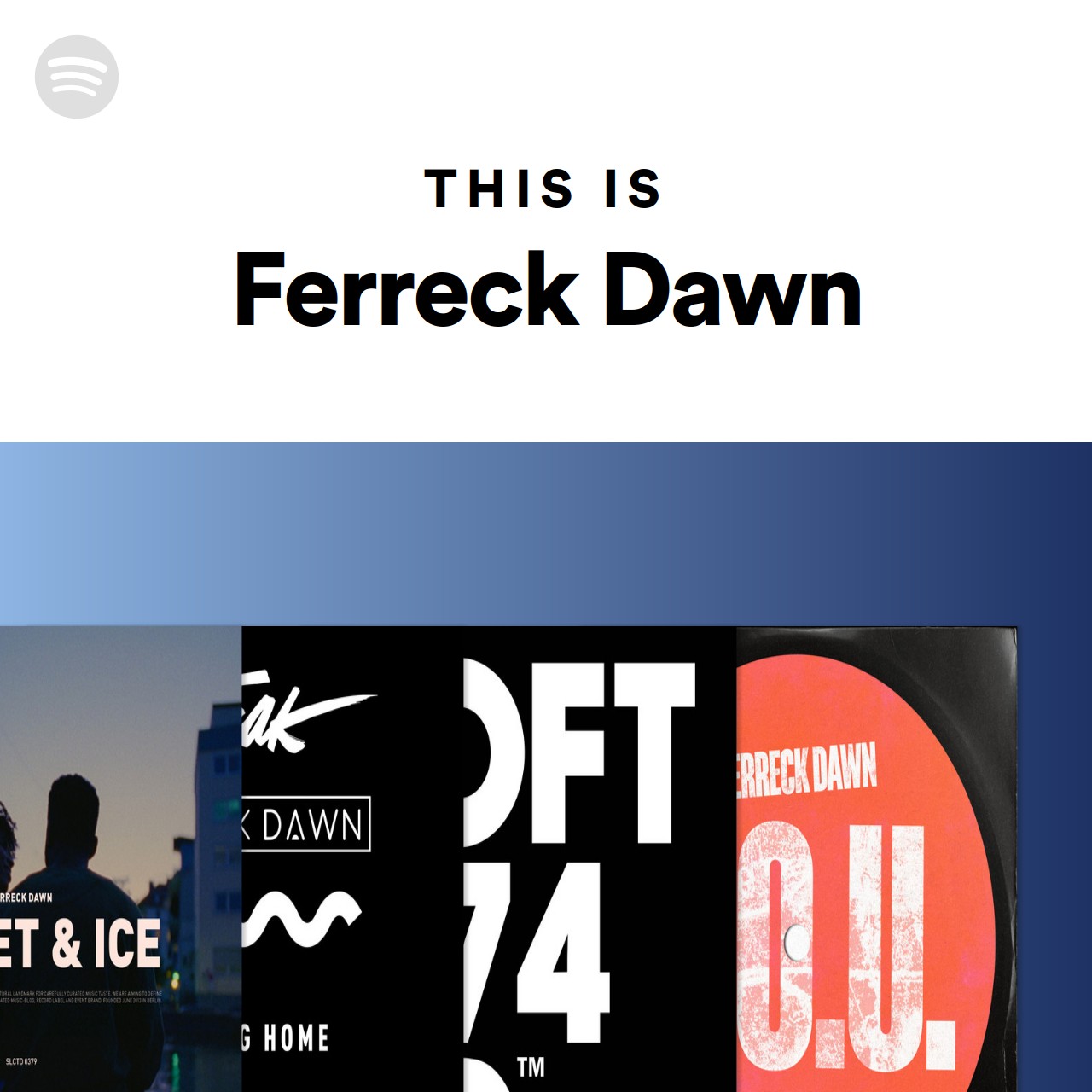 This Is Ferreck Dawn | Spotify Playlist