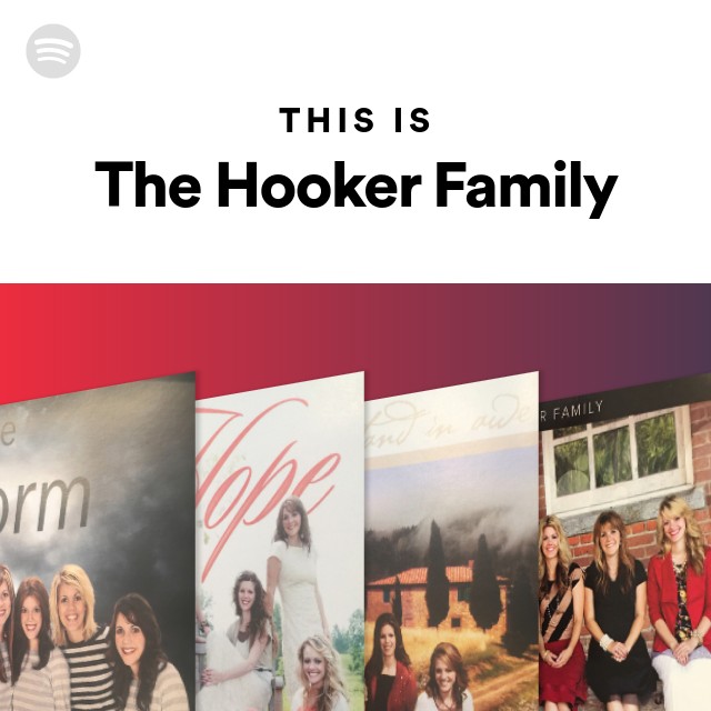 This Is The Hooker Family - playlist by Spotify | Spotify