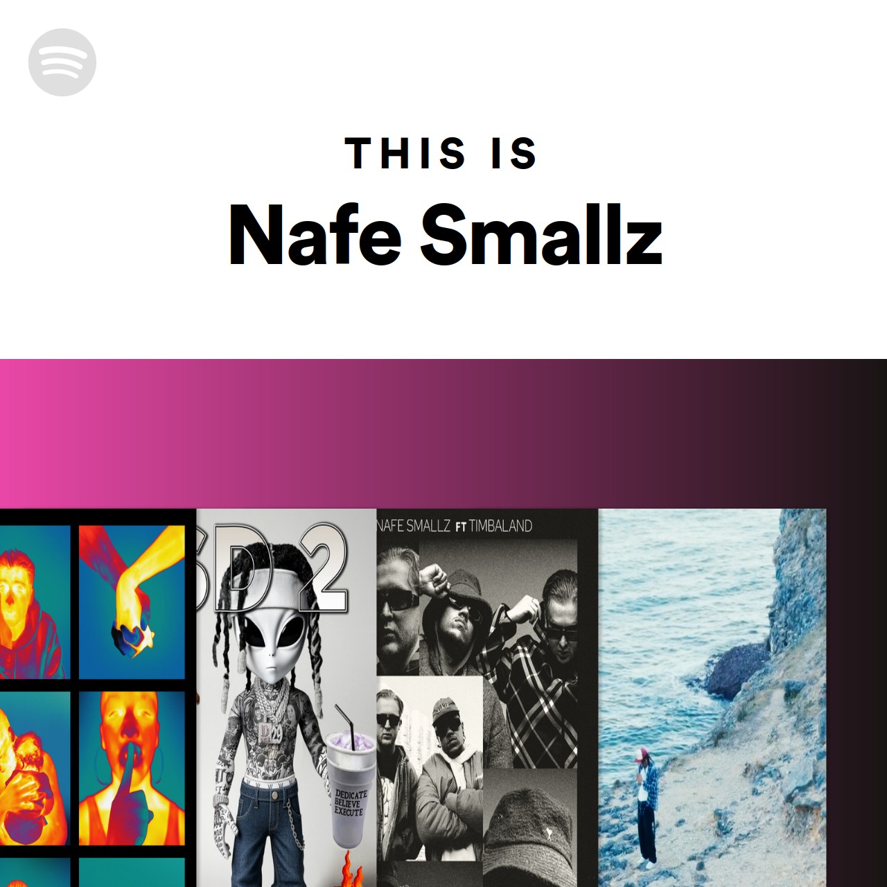 This Is Nafe Smallz | Spotify Playlist