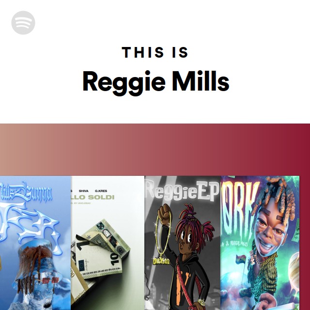 This Is Reggie Mills - playlist by Spotify | Spotify